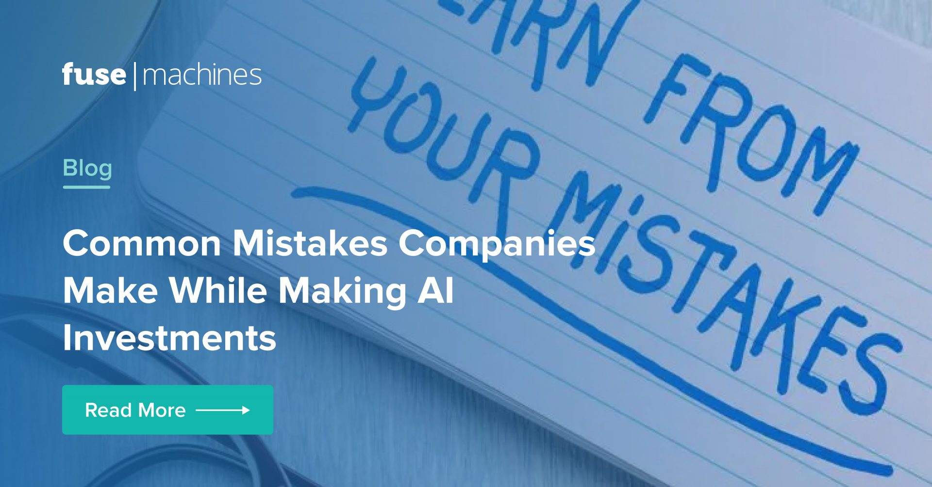 Ai Investment Mistakes From Companies Fusemachines Insights