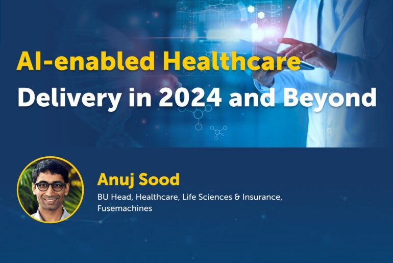 AI-enabled Healthcare Delivery in 2024 | Fusemachines Insights
